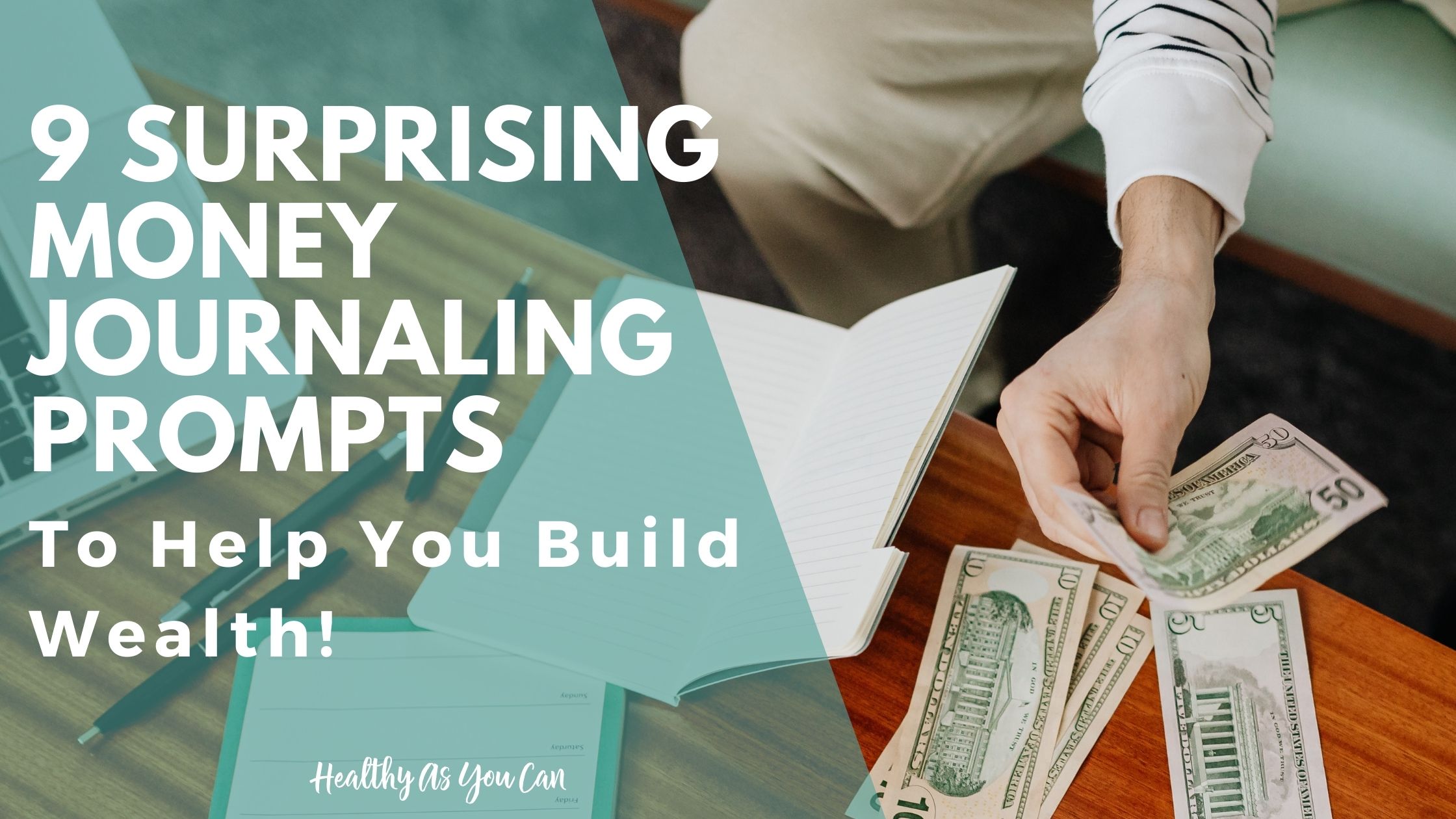 9 Surprising Money Journaling Prompts To Help You Build Wealth ...