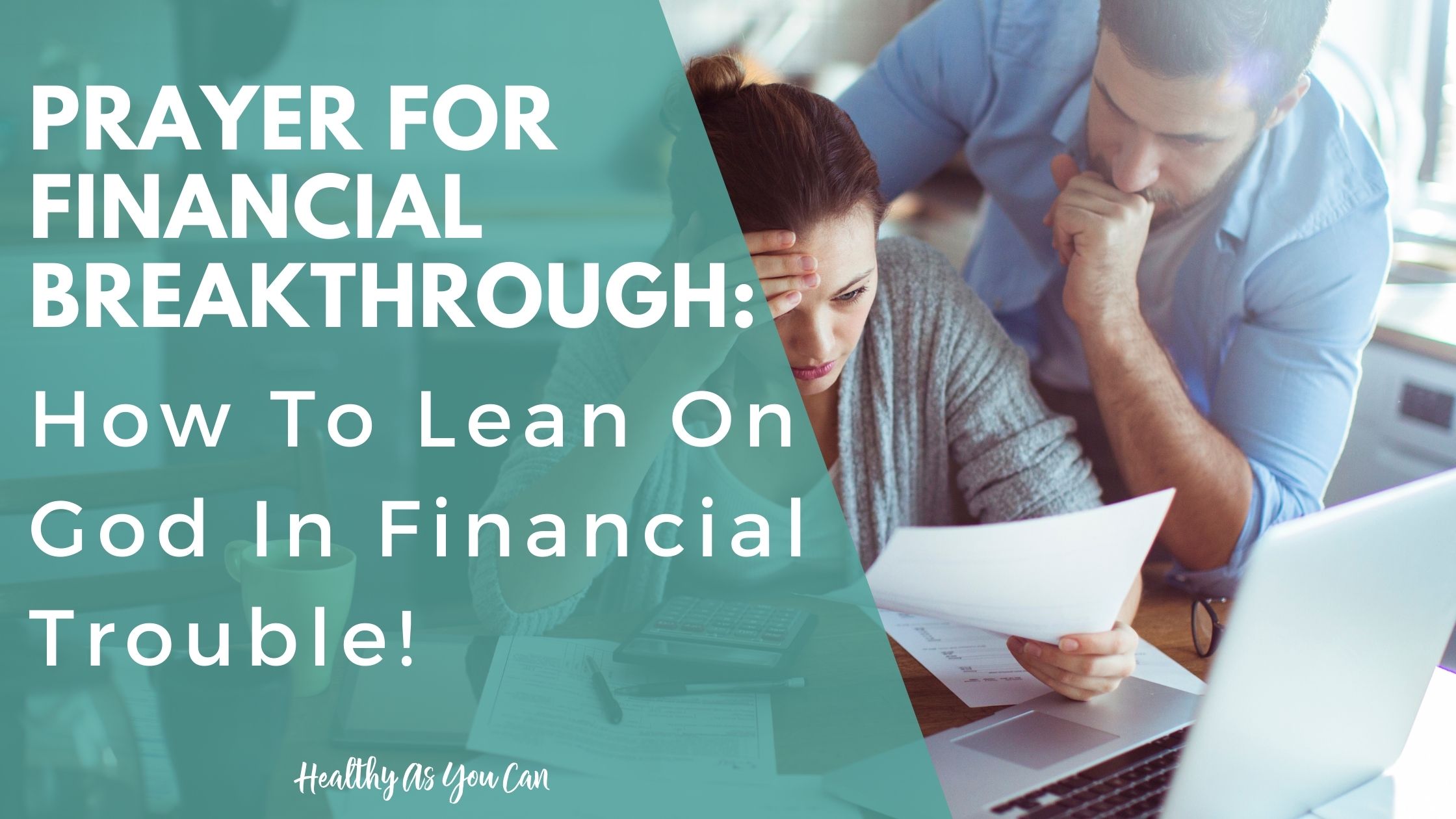 Prayer For Financial Breakthrough: How To Lean On God In Financial ...